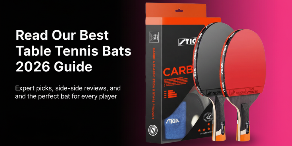 Best Table Tennis Bats 2026 – Top Picks & Expert Reviews | TTHUB ...